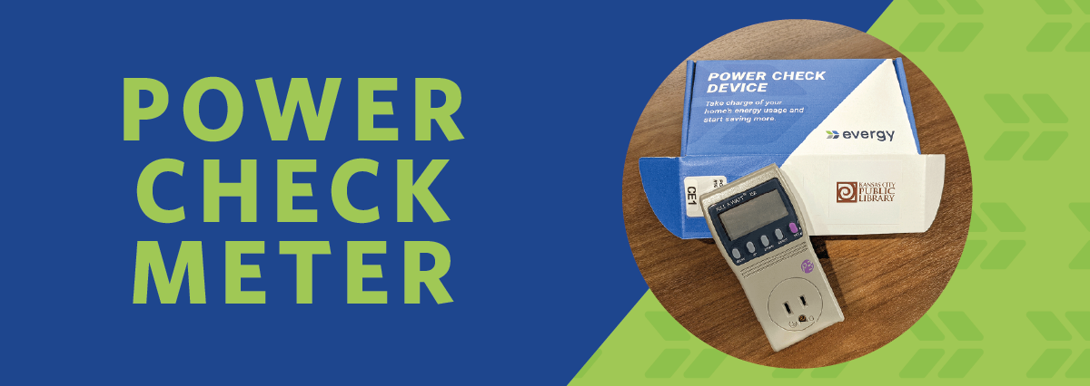 Power Check Meter | Kansas City Public Library